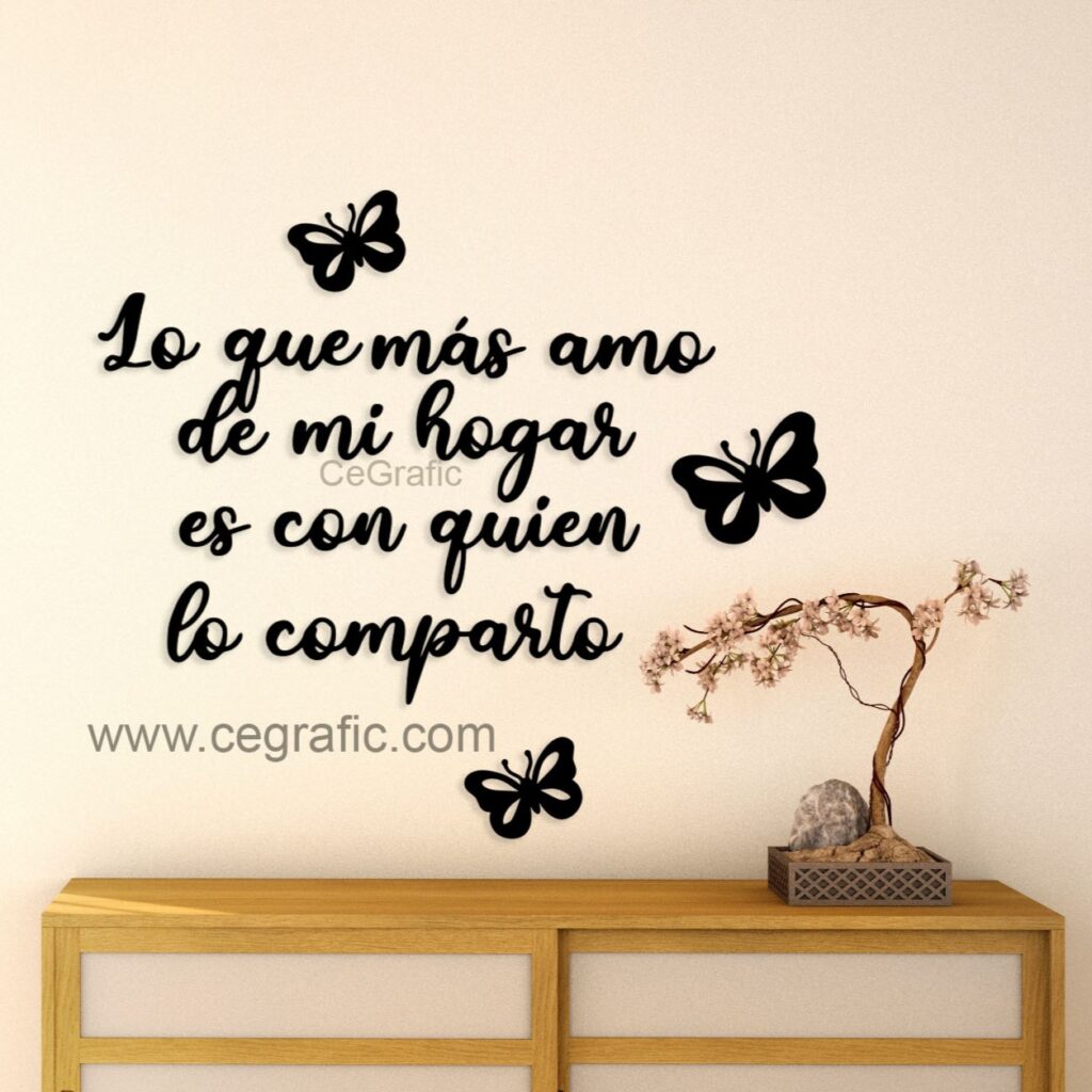 Frase Lo que más amo de mi hogar… – CeGrafic