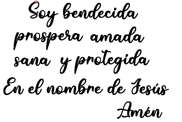 Frase personalizada: Soy bendecida prospera amada sana y protegida En ...